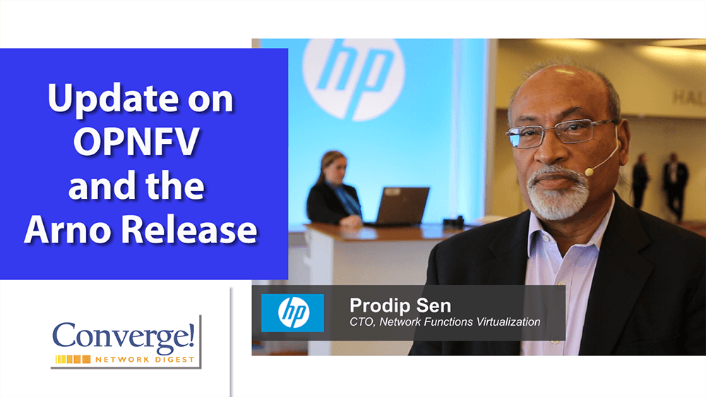 Update on OPNFV and the Arno Release with Prodip Sen - Converge Digest