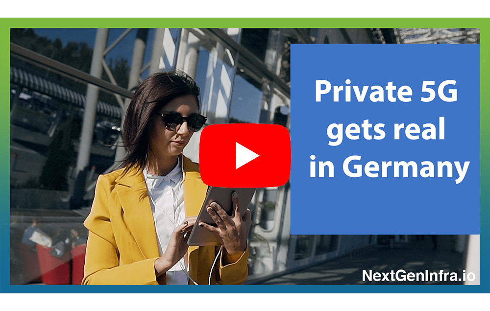 Video: Private 5G gets real in Germany - Converge Digest