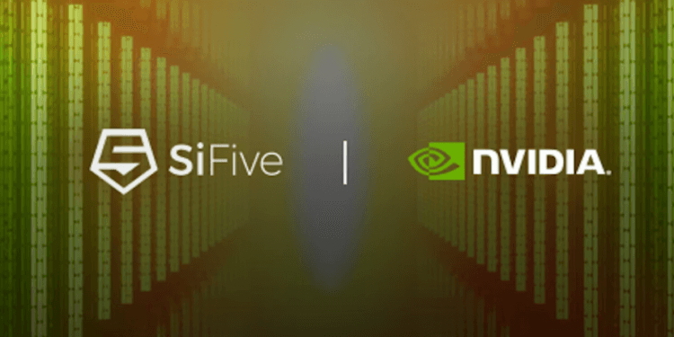 SiFive Adopts NVIDIA NVLink Fusion for RISC-V AI Data Center Platforms ...